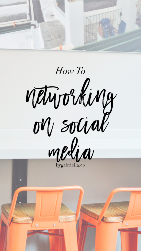 How to: Network on Social Media - By Gabriella