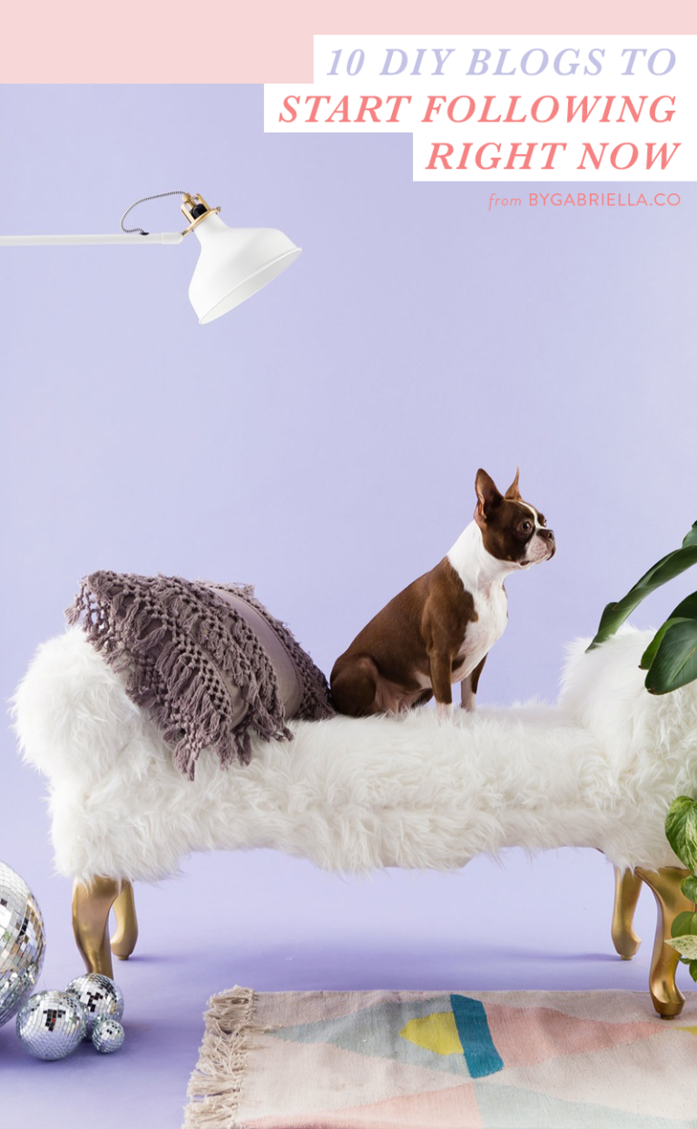 10 DIY Blogs to Start Following Immediately | By Gabriella